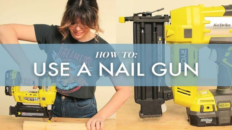How To Operate Nail Gun: A Step-By-Step Guide For Beginners - ToolRom